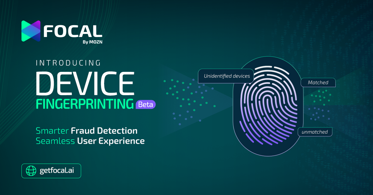 Introducing Device Fingerprinting (Beta) – FOCAL Help Center